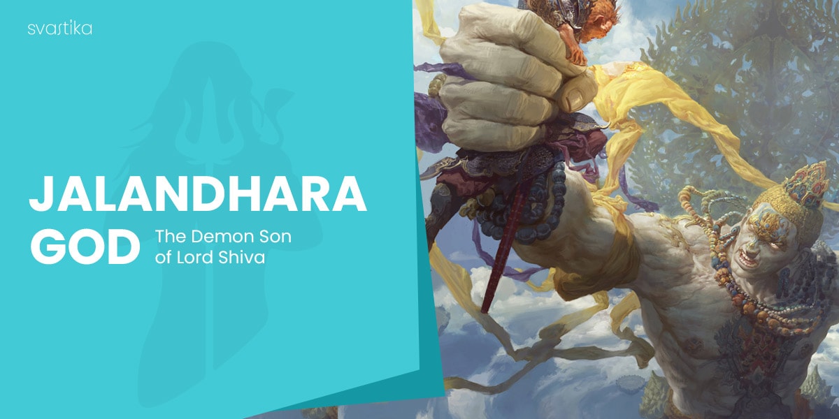 Jalandhara God - The Demon Son of Lord Shiva